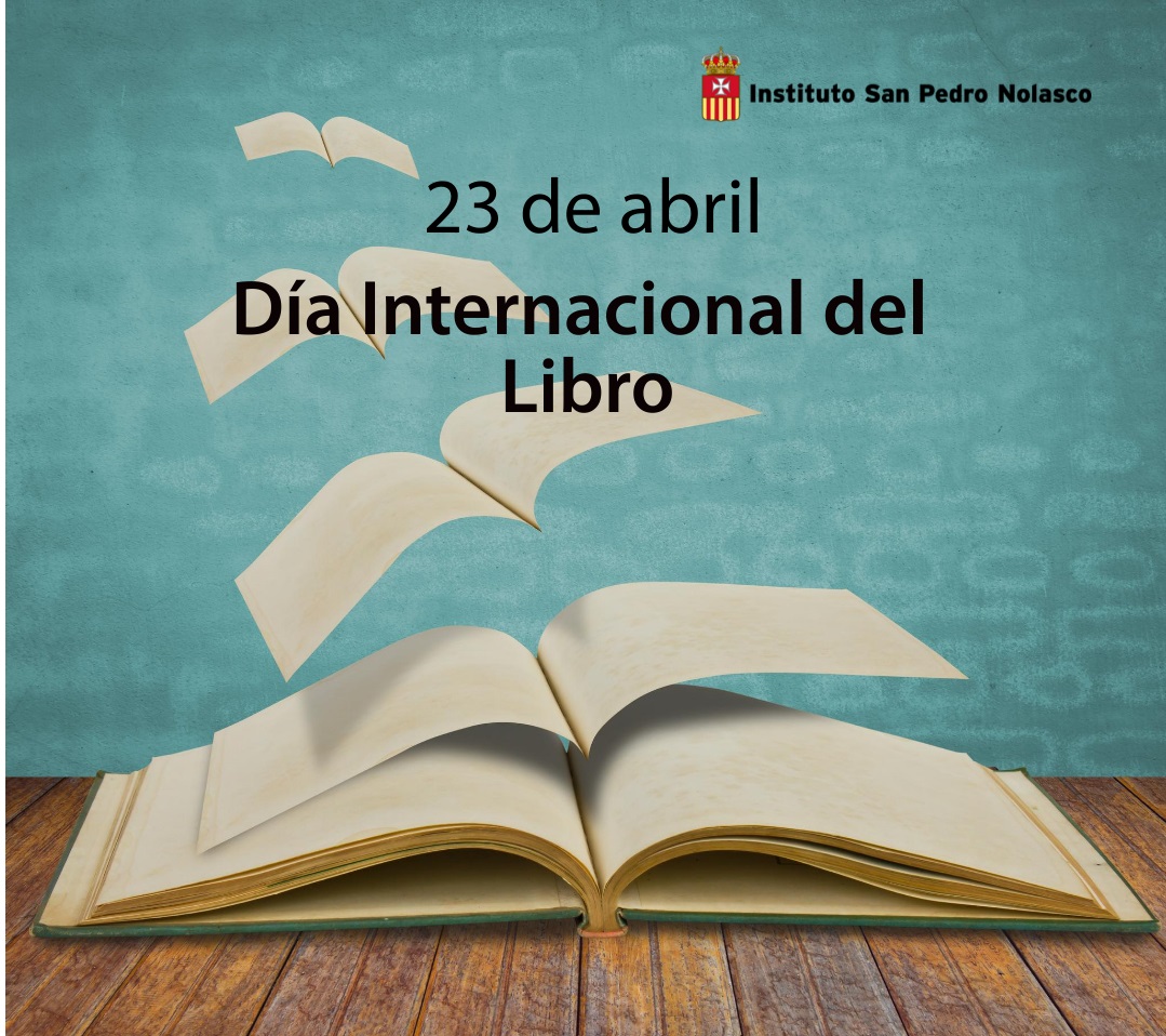 23 de abril- Día Internacional del Libro – Instituto San Pedro Nolasco
