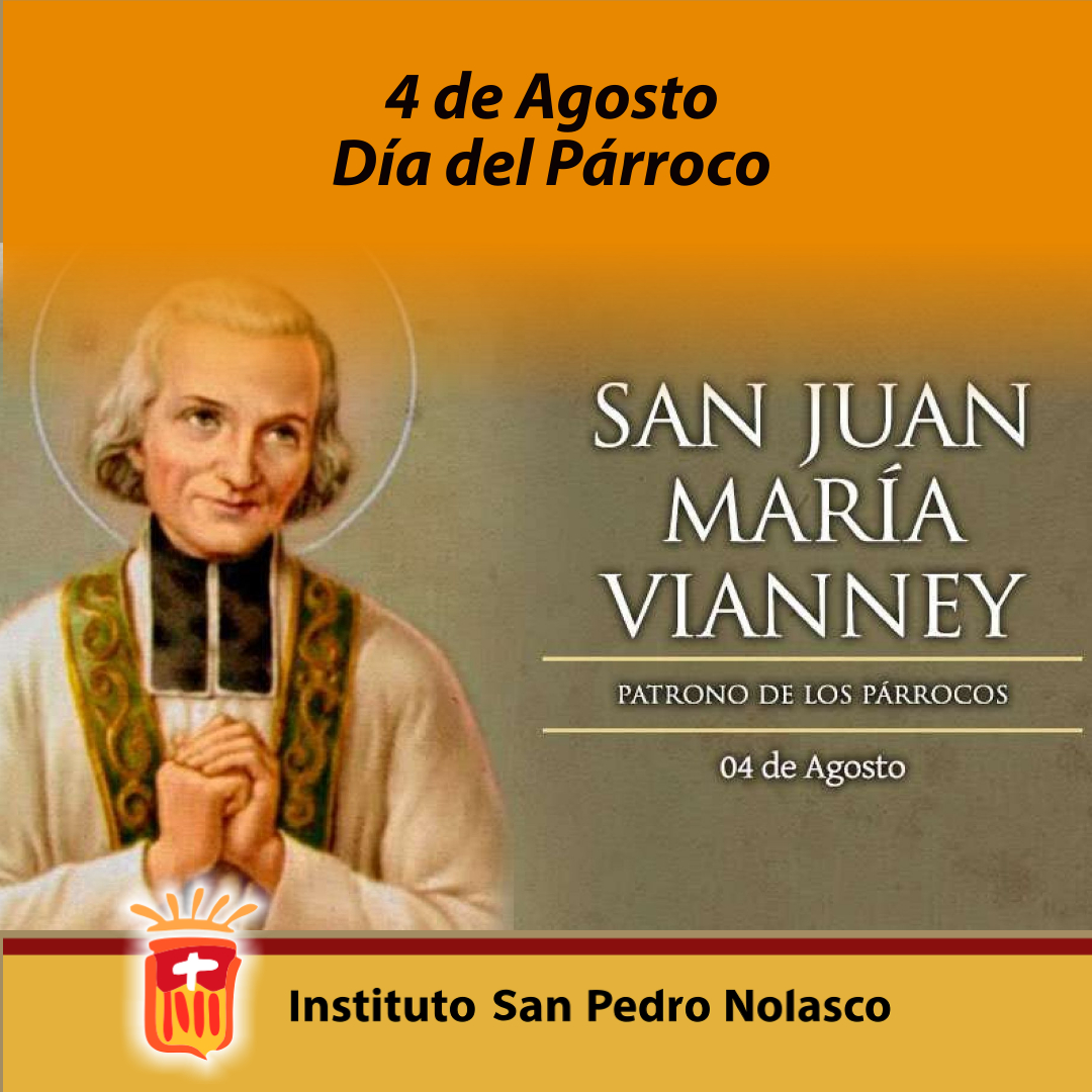 4 de Agosto - Día del Párroco - Instituto San Pedro Nolasco