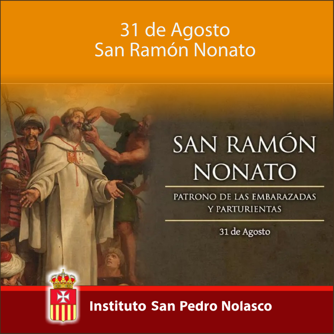 31 de Agosto – San Ramón Nonato- Bendición a mamás embarazadas y a ...